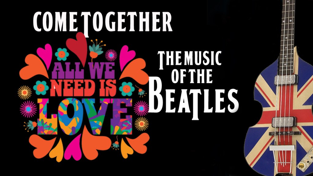 Come Together – The Music of The Beatles
