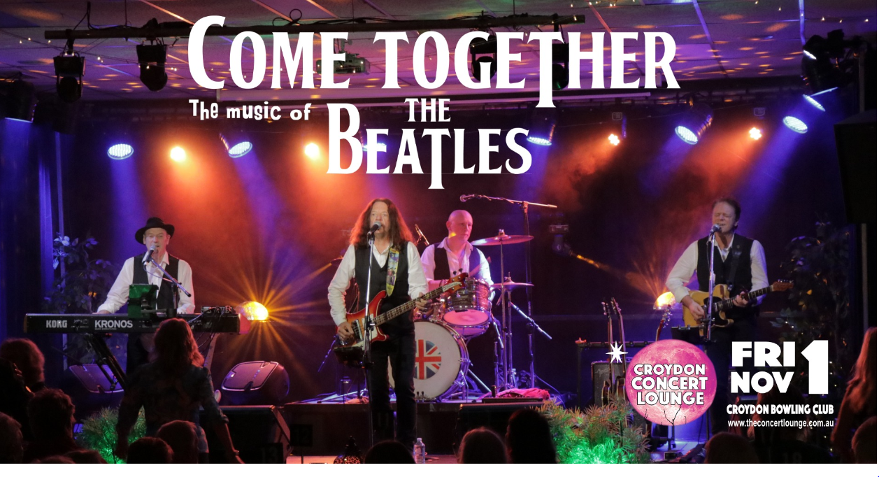 Croydon Concert Lounge – Friday 1st November – Come Together