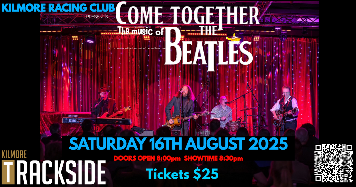 Kilmore Trackside – Saturday 16th August – Come Together